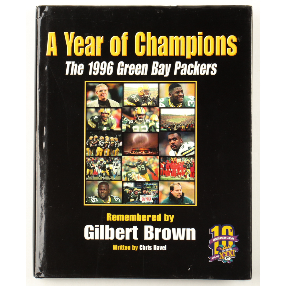 Gilbert Brown Signed "A Year of Champions: The 1996 Green Bay Packers ...