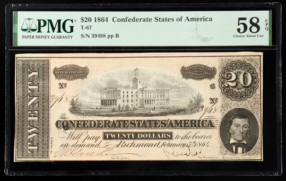 1864 Confederate States of America $20 Note T-67 (PMG CHOICE AU58 EPQ ...