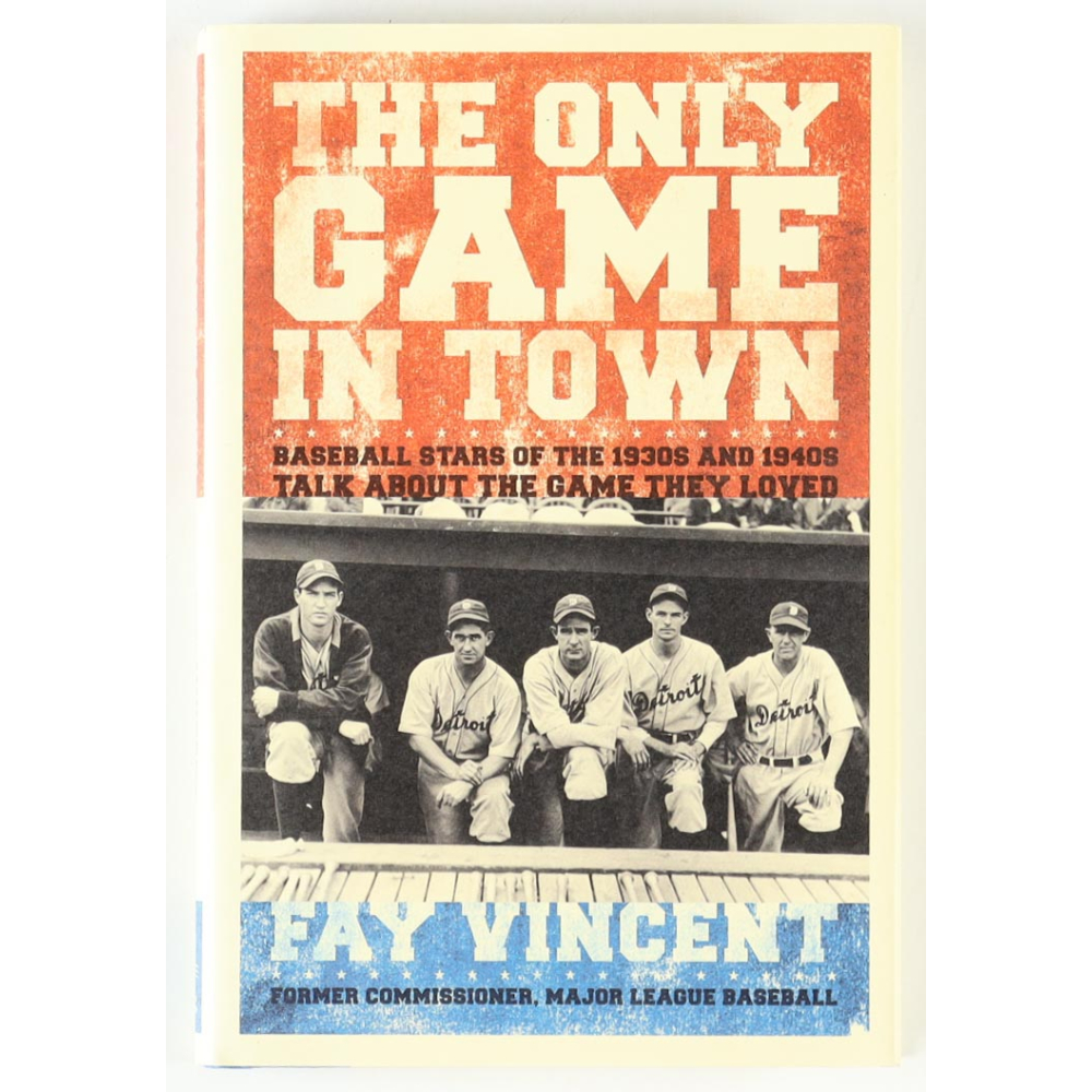 Commissioner Fay Vincent Signed "The Only Game In Town" Hardcover Book ...