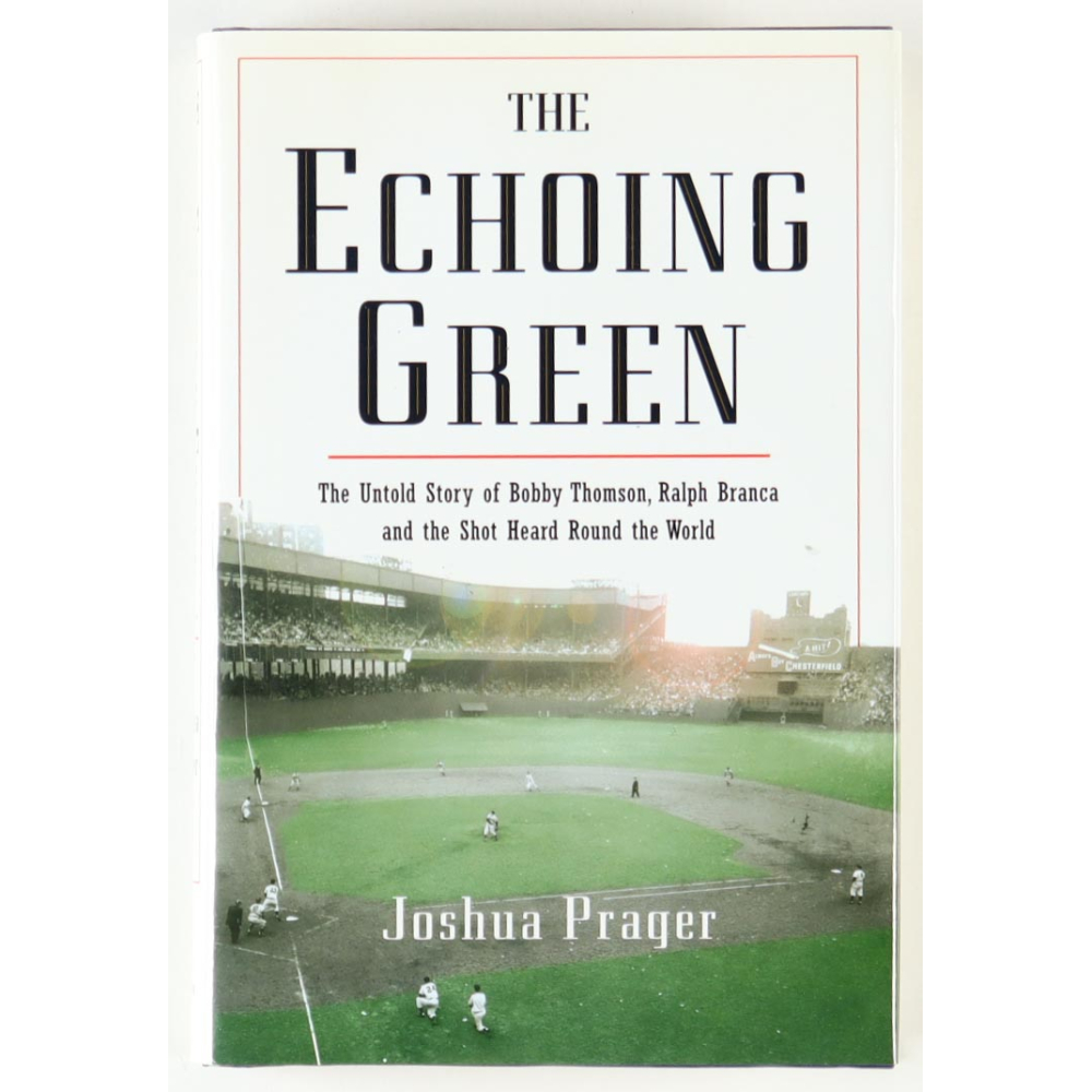 Bobby Thomson, Ralph Branca & Joshua Prager Signed "The Echoing Green ...