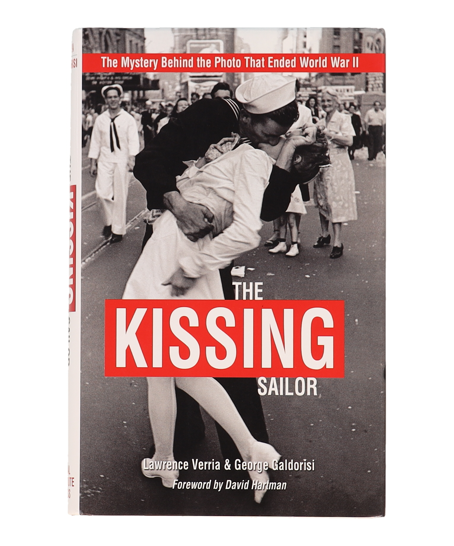 George Mendonsa Signed LE "The Kissing Sailor" Hardcover Book Inscribed ...
