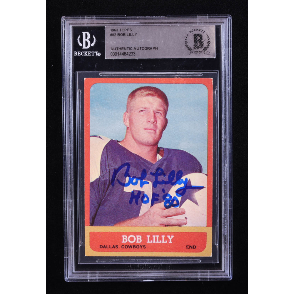 Bob Lilly Signed 1963 Topps #82 SP RC Inscribed "HOF 80" (BGS ...
