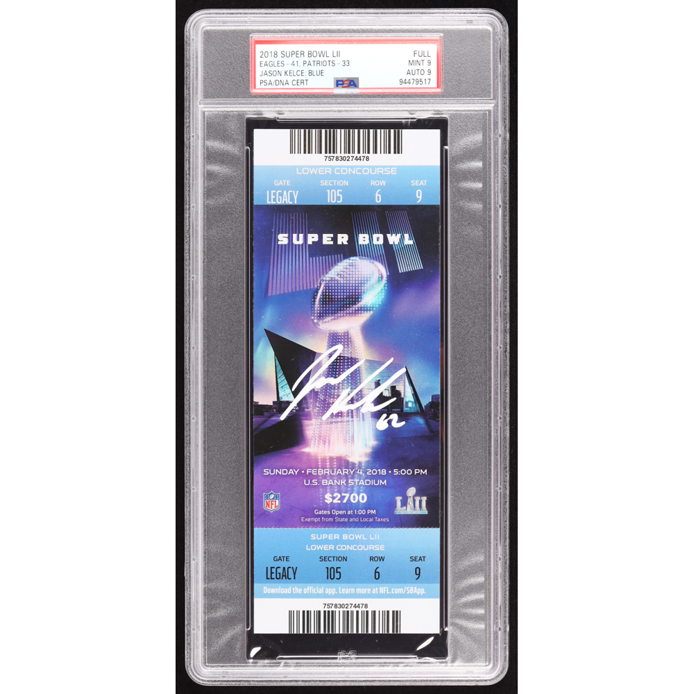 Jason Kelce Signed 2018 Super Bowl LII Game Ticket (PSA 9 | Auto Grade ...