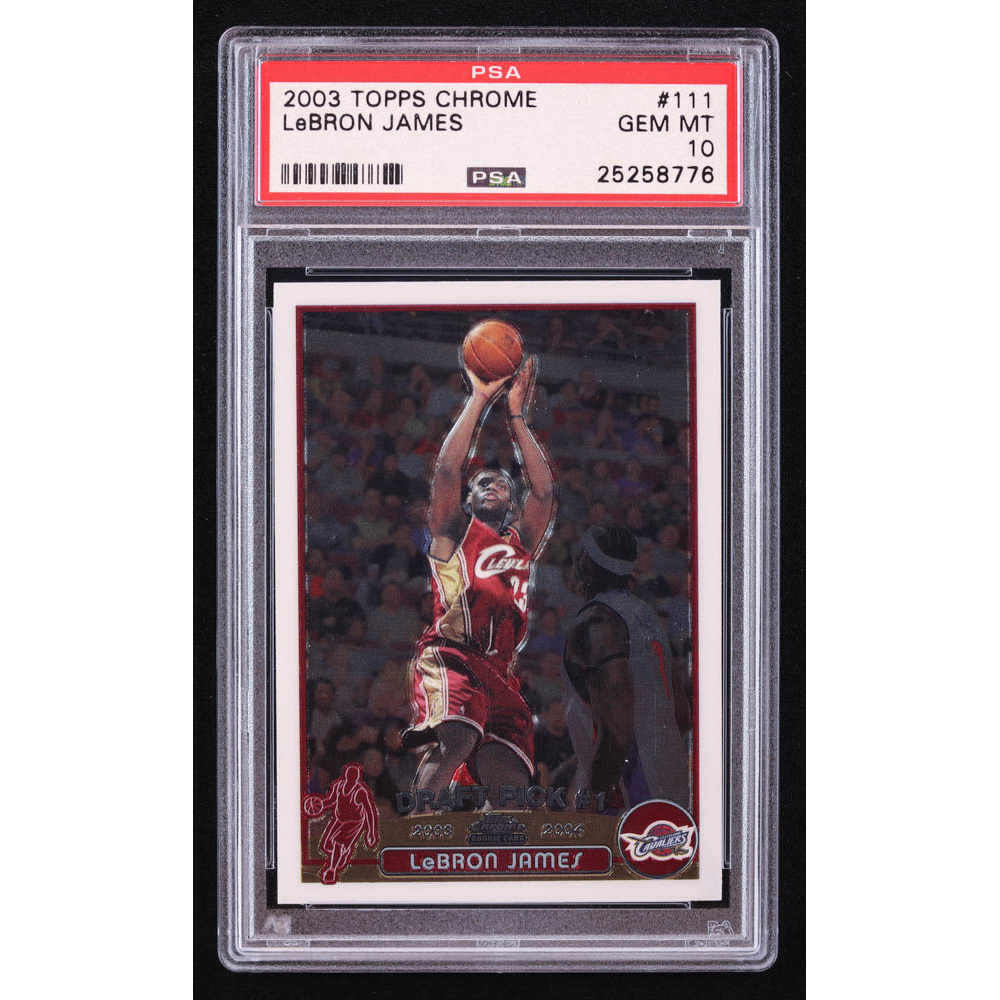 LeBron James 2003-04 Topps Chrome #111 RC (PSA 10) | Pristine Auction
