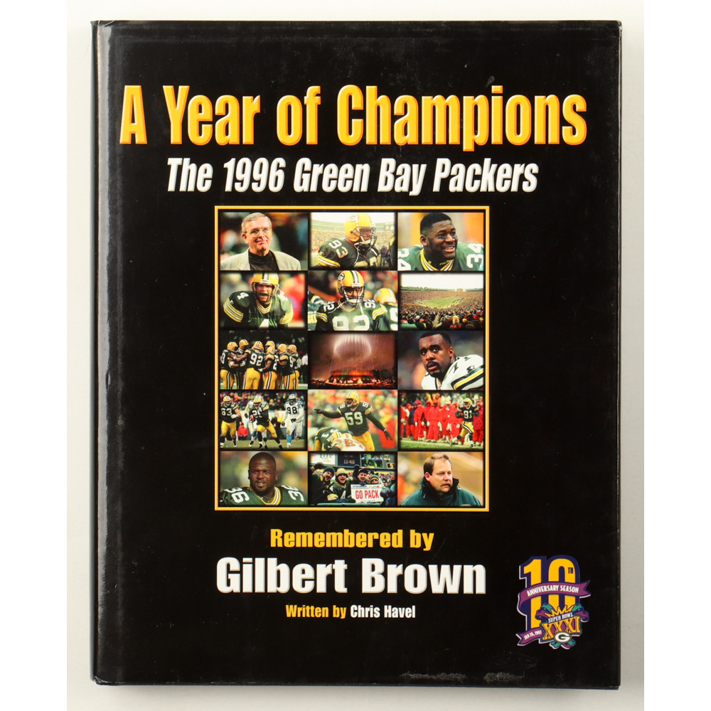 Gilbert Brown Signed "A Year of Champions: The 1996 Green Bay Packers ...