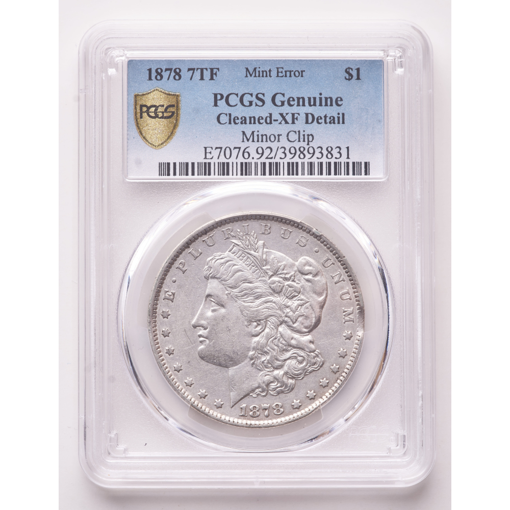 Mint Error 1878 Morgan Silver Dollar 7TF Minor Clip (PCGS XF Details ...