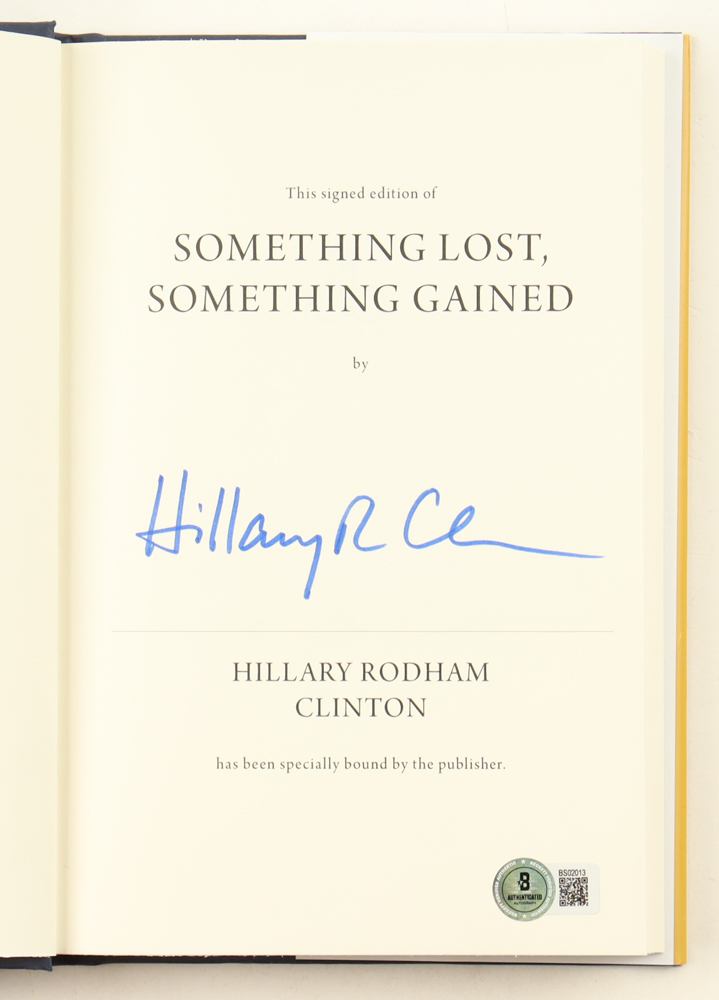 Hillary Clinton Signed "Something Lost, Something Gained" Hardcover ...