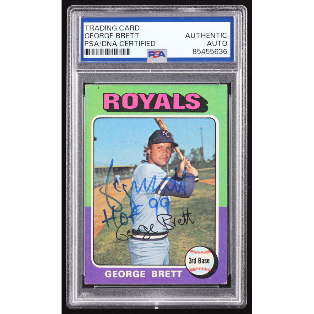 George Brett Signed 1975 Topps #228 RC Inscribed "HOF 99" (PSA ...