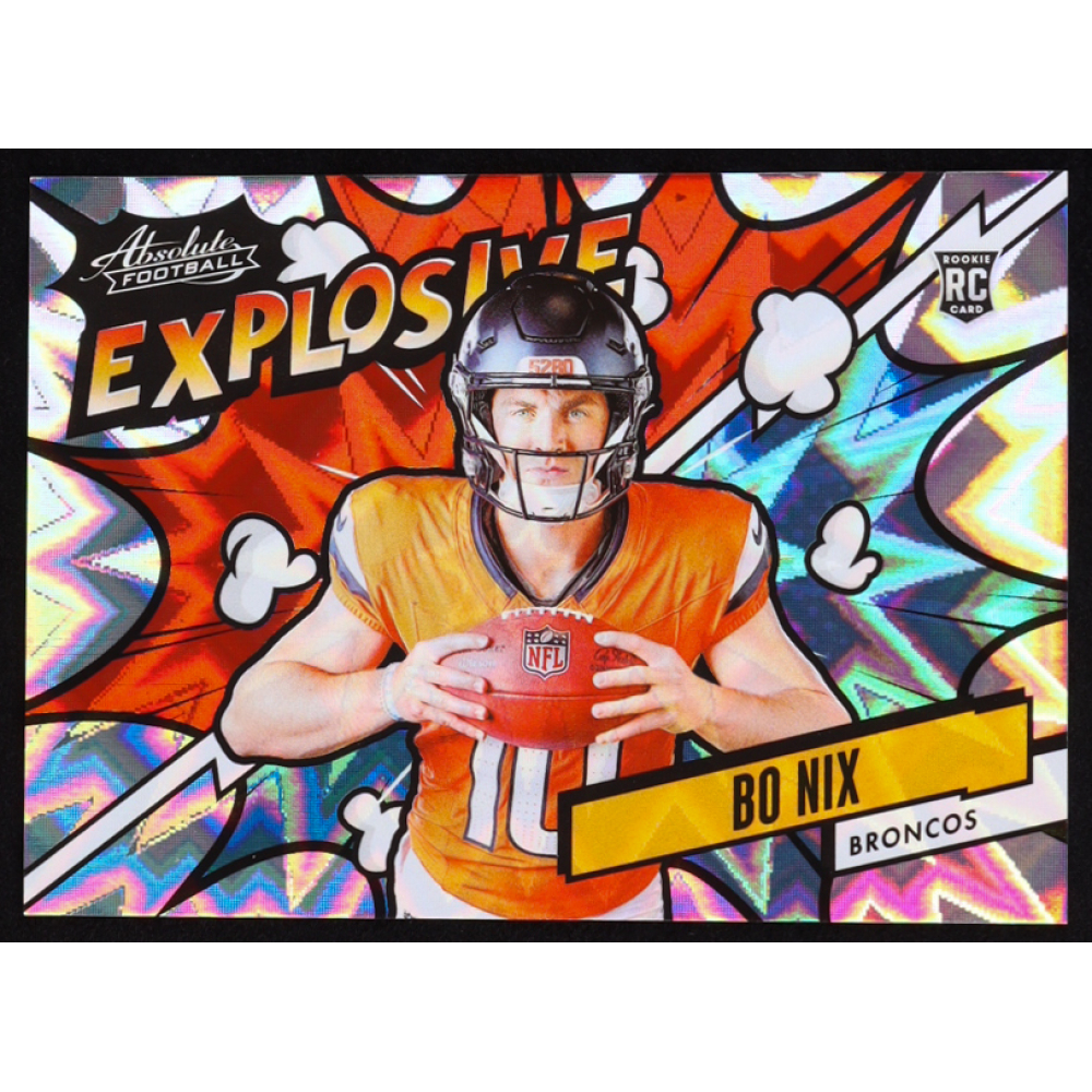 Bo Nix 2024 Absolute Explosive #4 RC | Pristine Auction