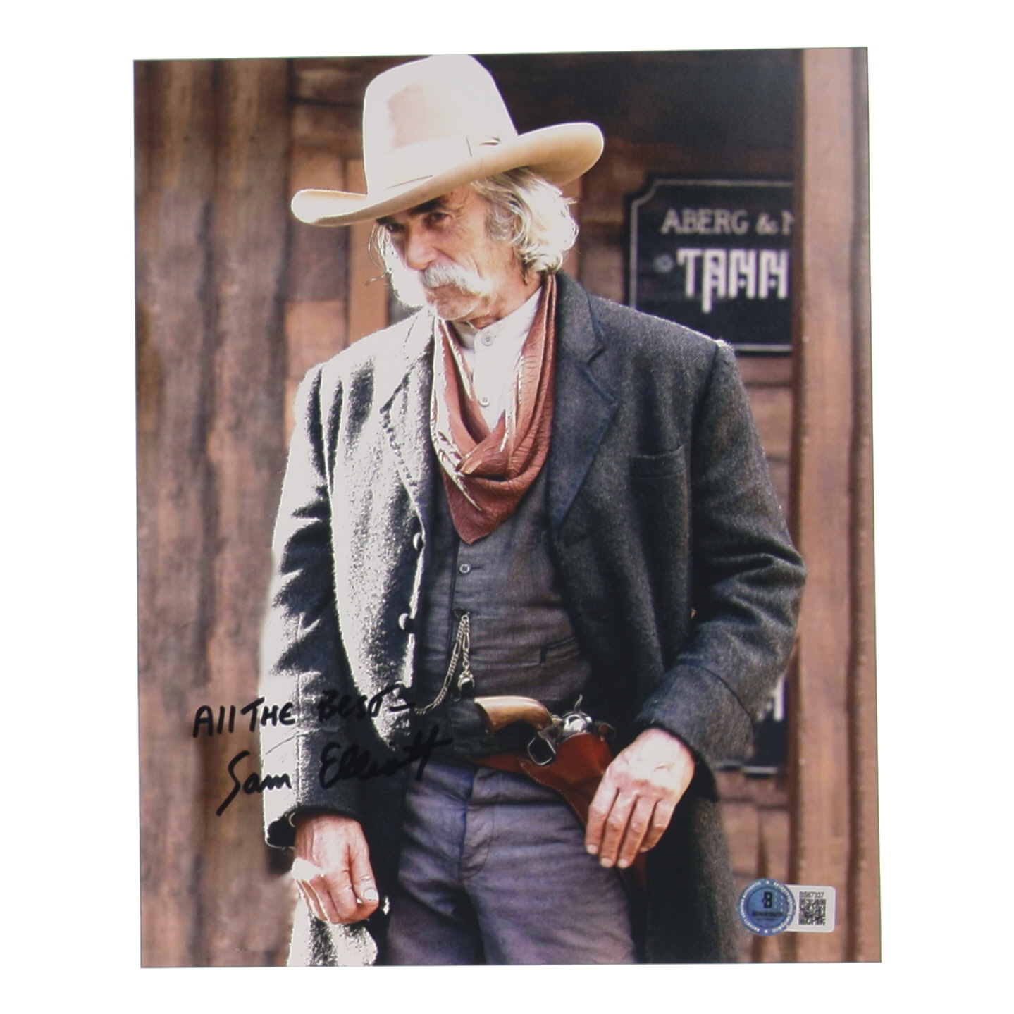 Sam Elliott Signed "Tombstone" 8x10 Photo Inscribed "All The Best ...