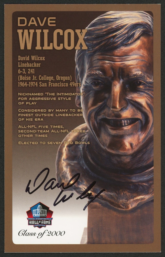 DAVE WILCOX (49ers Great 1964-1974; HOF Class of 2000)