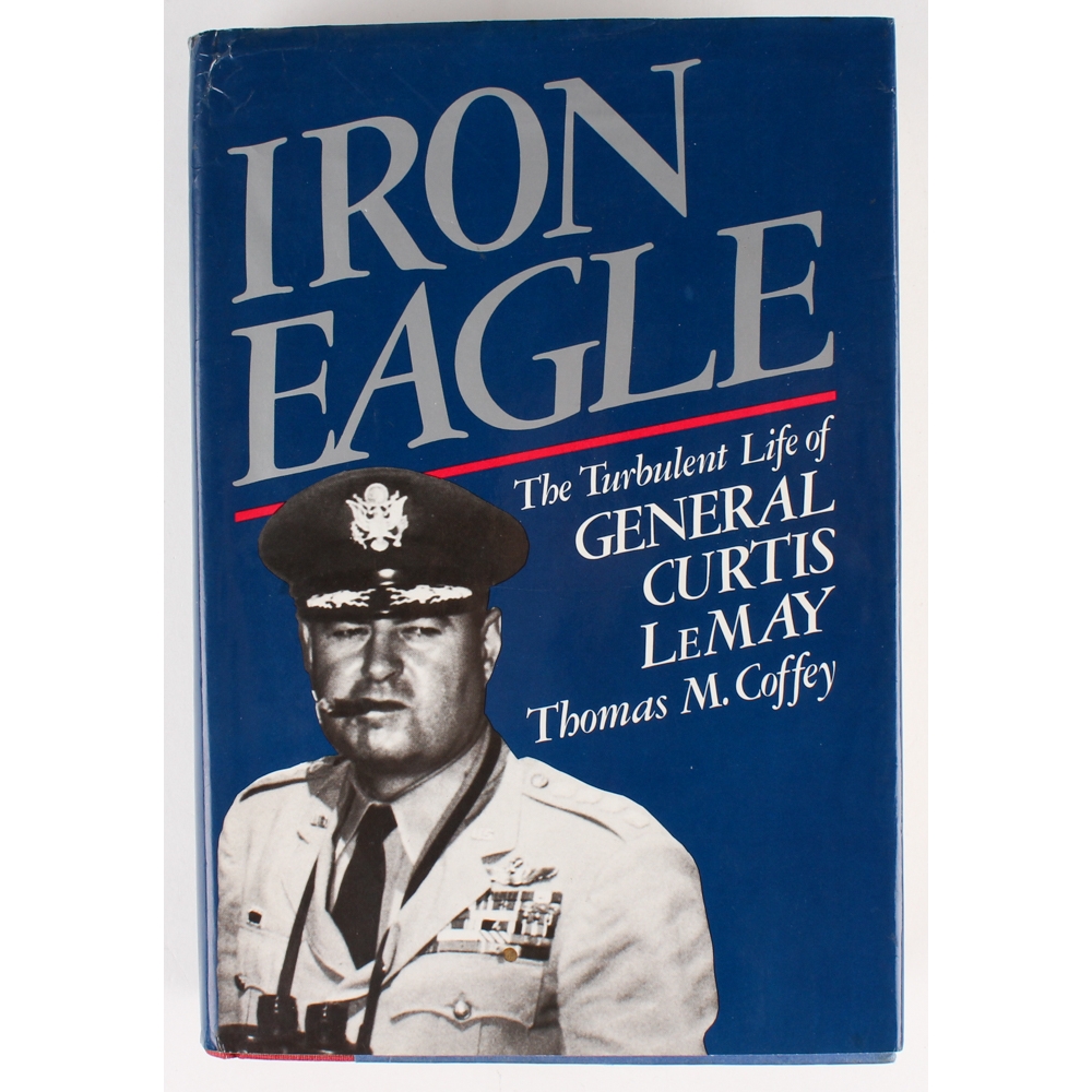 Curtis Lemay Signed "Iron Eagle: the Turbulent Life of General Curtis ...