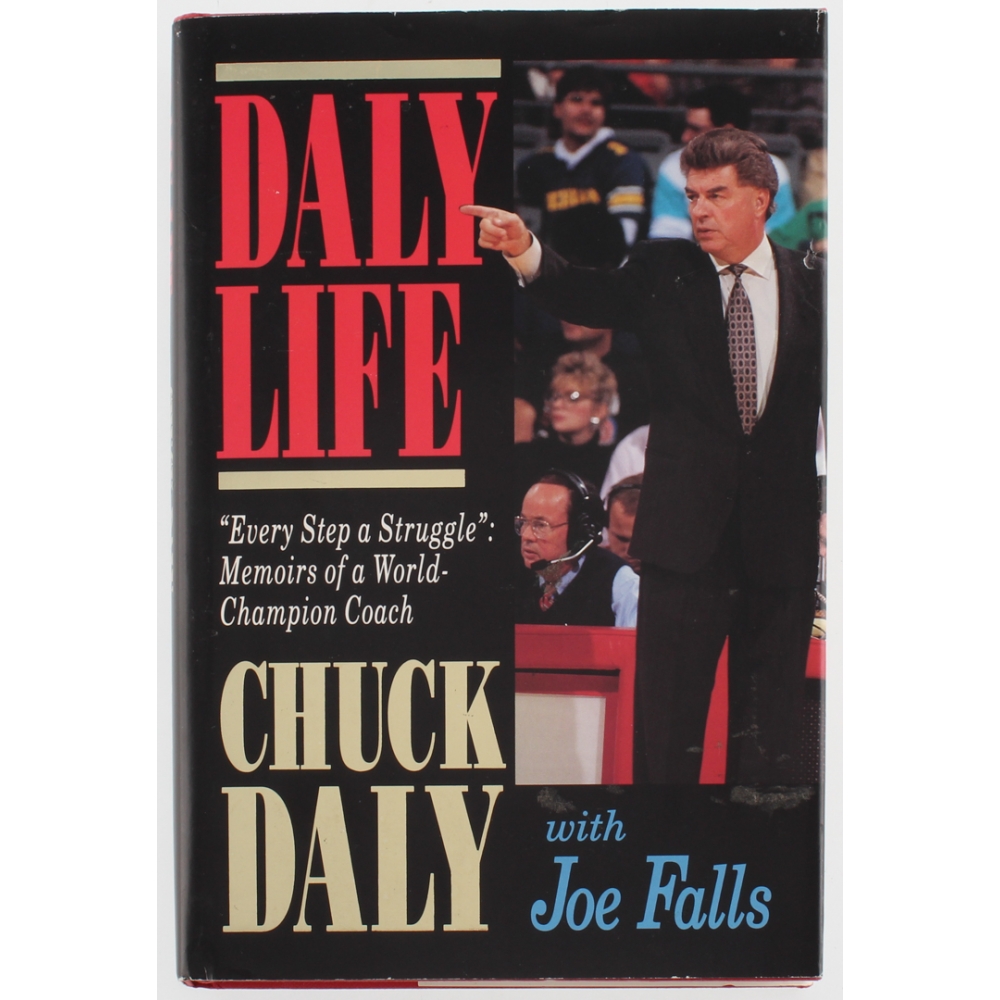Chuck Daly Signed "Daly Life" Hardback Book (JSA COA) | Pristine Auction